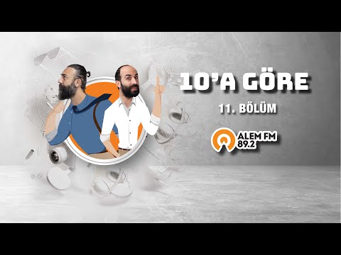 10'A GÖRE - BÖLÜM 11