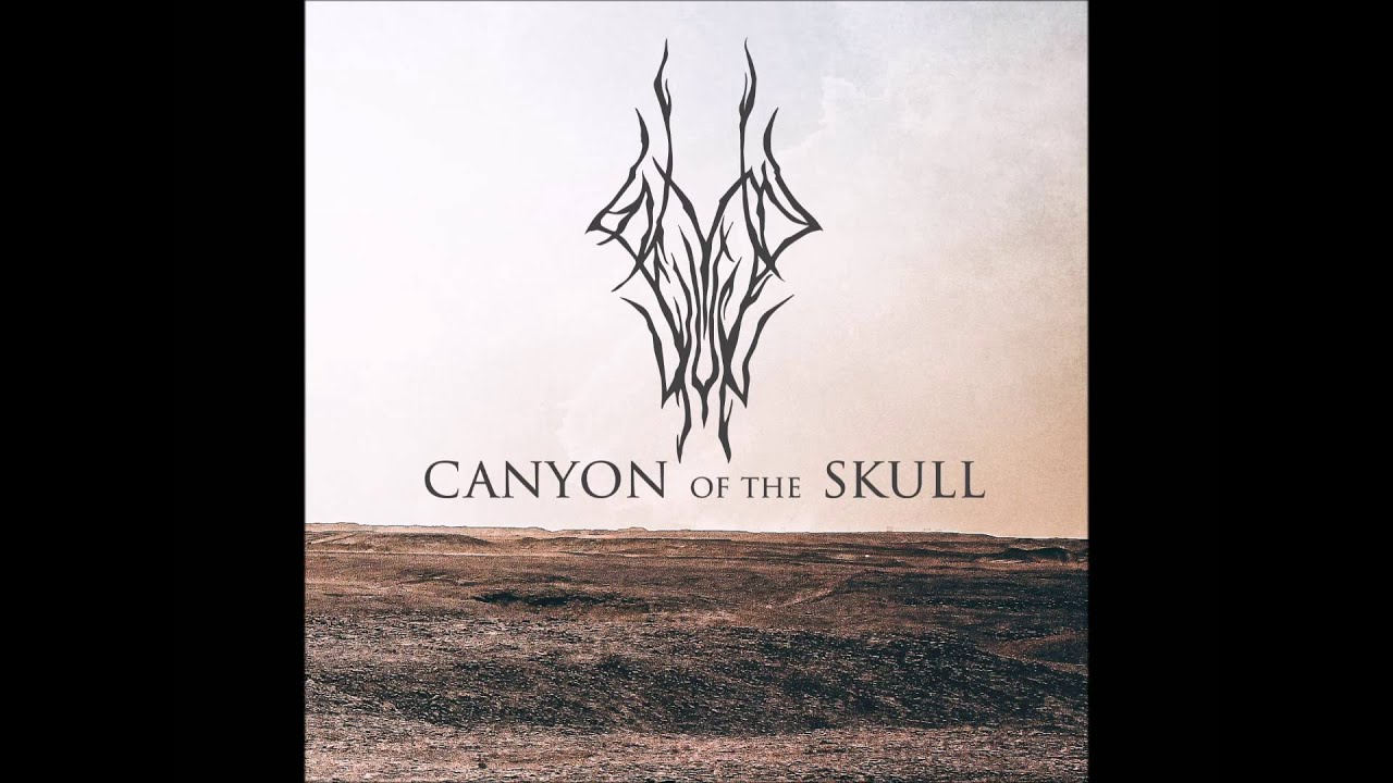 CANYON OF THE SKULL - "Canyon of the Skull" - YouTube