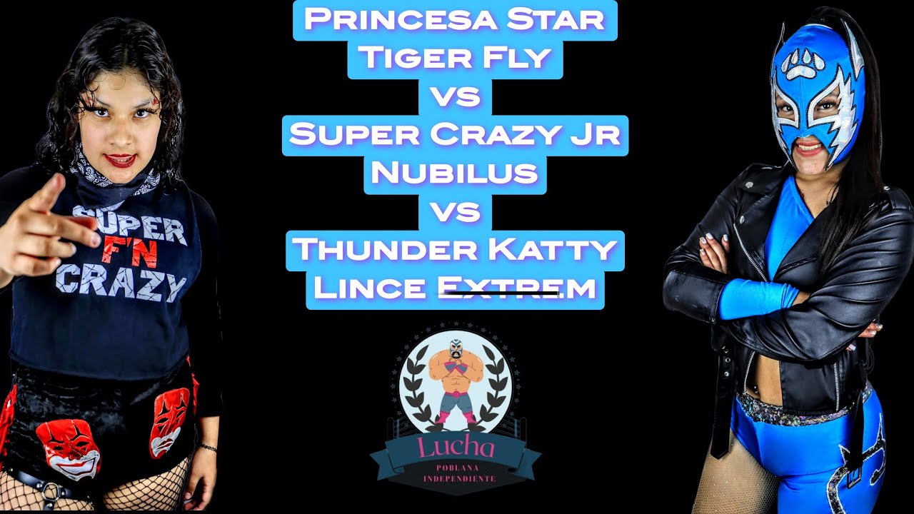 Princesa Star y Tiger Fly vs Super Crazy Jr y Nubilus vs Thunder Katty ...