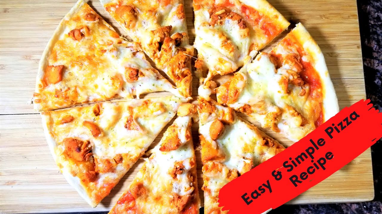 Easy & Simple Chicken Pizza Recipe| Homemade Pizza| Tasty Pizza| My ...