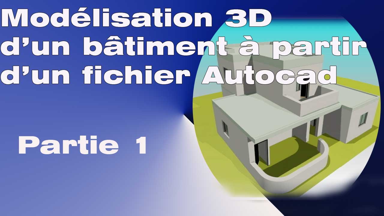 Tutoriel 3DSMax : Modélisation 3D d'un bâtiment à partir d'un fichier ...