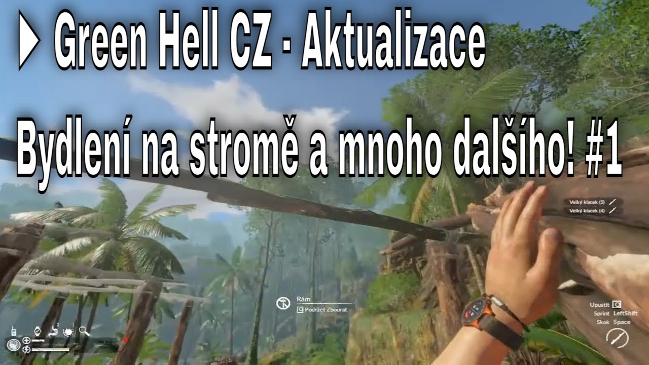 Green Hell CZ - Aktualizace Bydlení na stromě a mnoho dalšího! #1 - YouTube