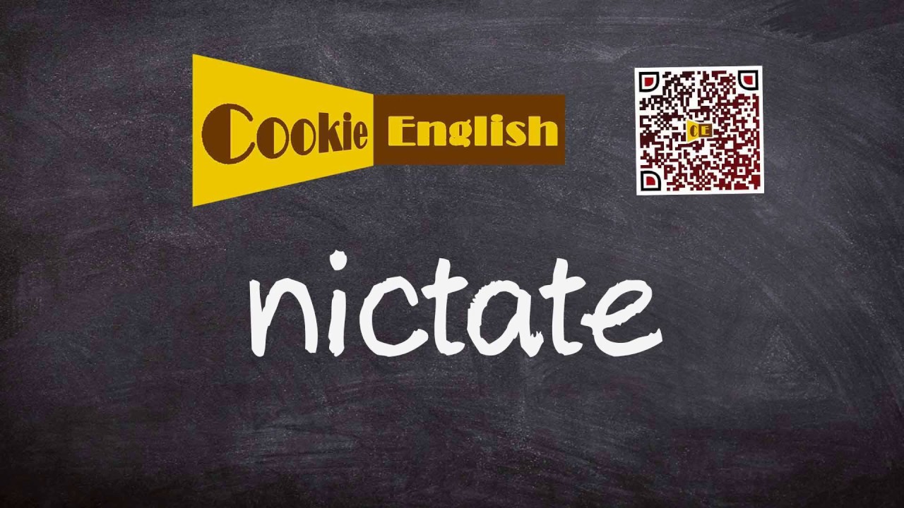 Nictate Pronunciation, Paraphrase, Listen & Practice - YouTube
