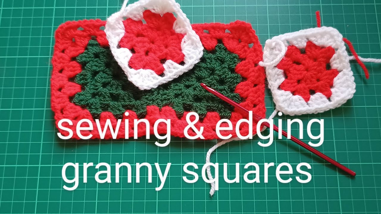 Sewing granny squares together & adding an edge - YouTube