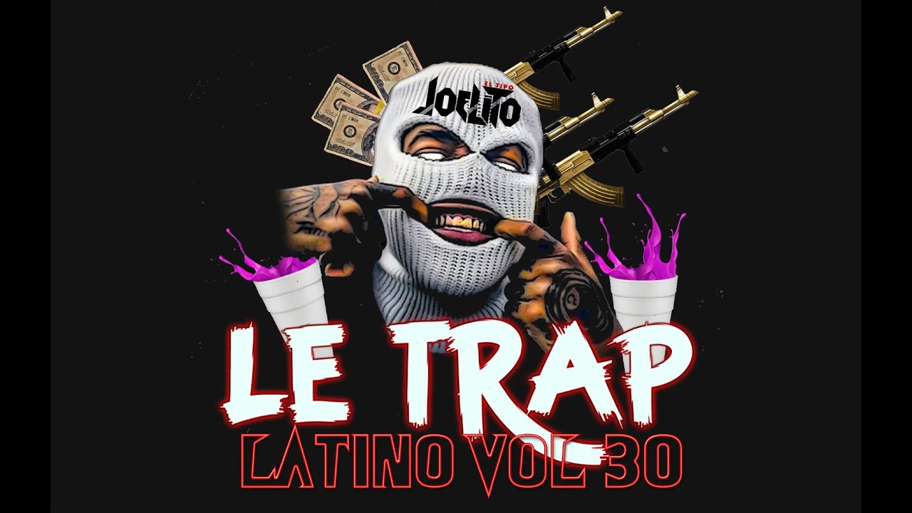 Lé Trap Latino Vol 30 - YouTube