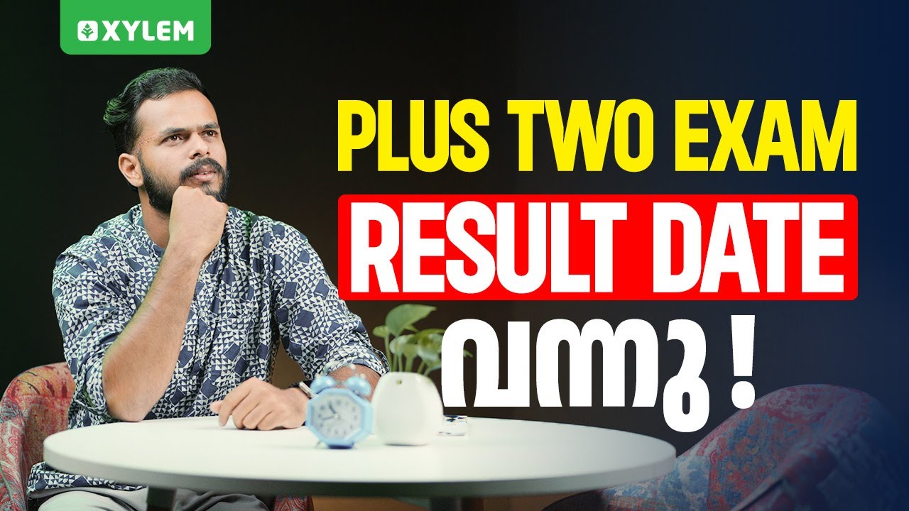 Plus Two Exam Result Date വന്നു.. | Xylem Plus Two Commerce - YouTube
