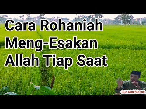 Cara Rohaniah mengesakan Allah#gusmukhlason - YouTube