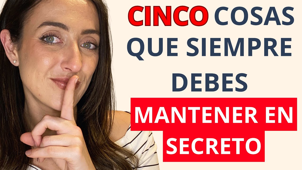 5 Cosas que Siempre Debes Mantener en Secreto y NO DEBES CONTAR a Nadie ...