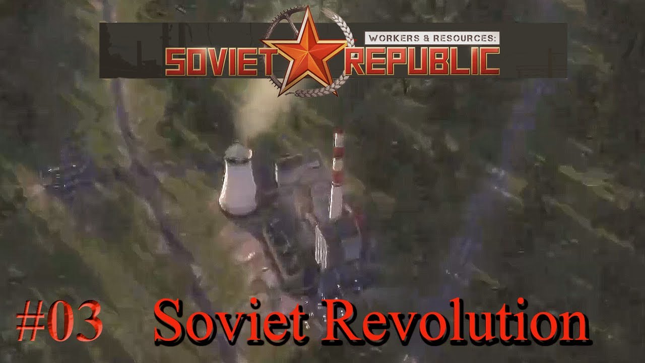 Power, Oil And Loyalty :: Workers & Resources Soviet Republic: #01 ...