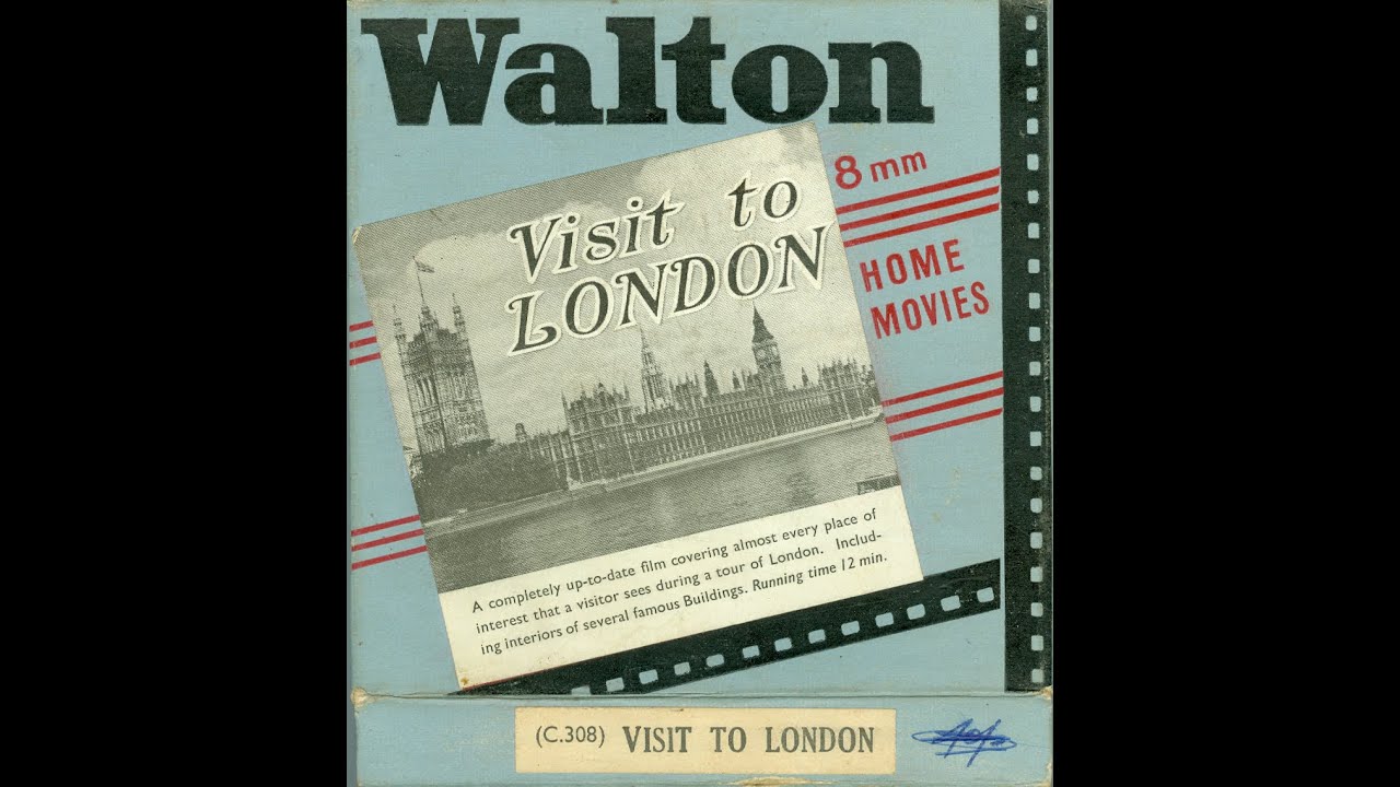 Walton Movie C 308 Visit To London - YouTube