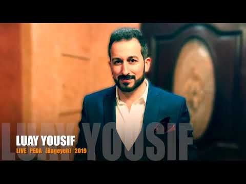 Luay Yousif Live Peda Bageyeh 2019