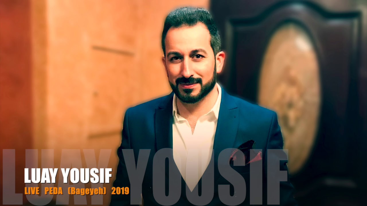 Luay Yousif Live Peda Bageyeh 2019 - YouTube