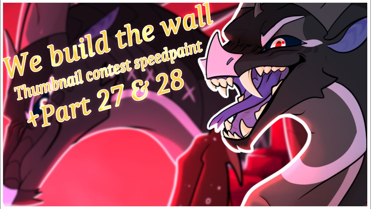 Why We Build The Wall MAP \Part 27-28\ + ThumbnailContest Speedpaint ...