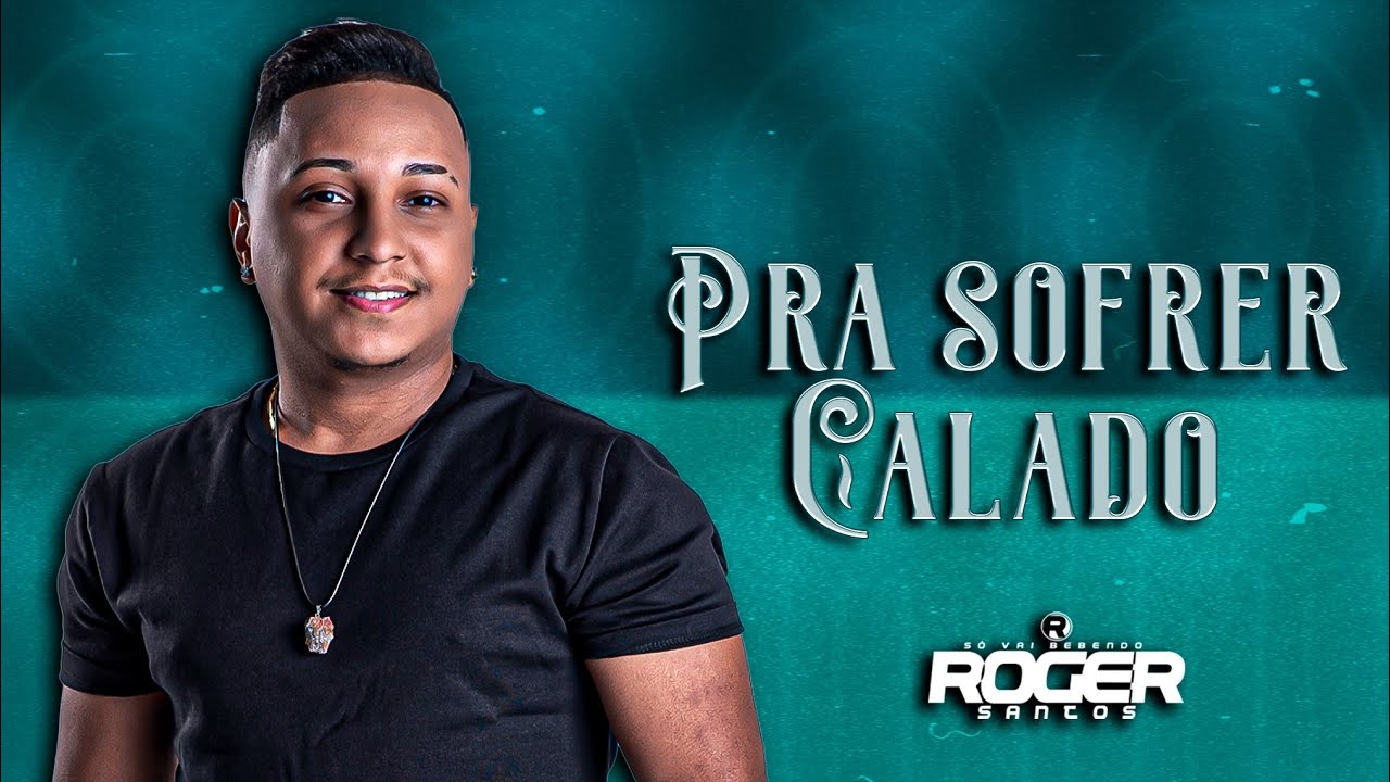 Roger Santos - Pra sofrer calado - YouTube