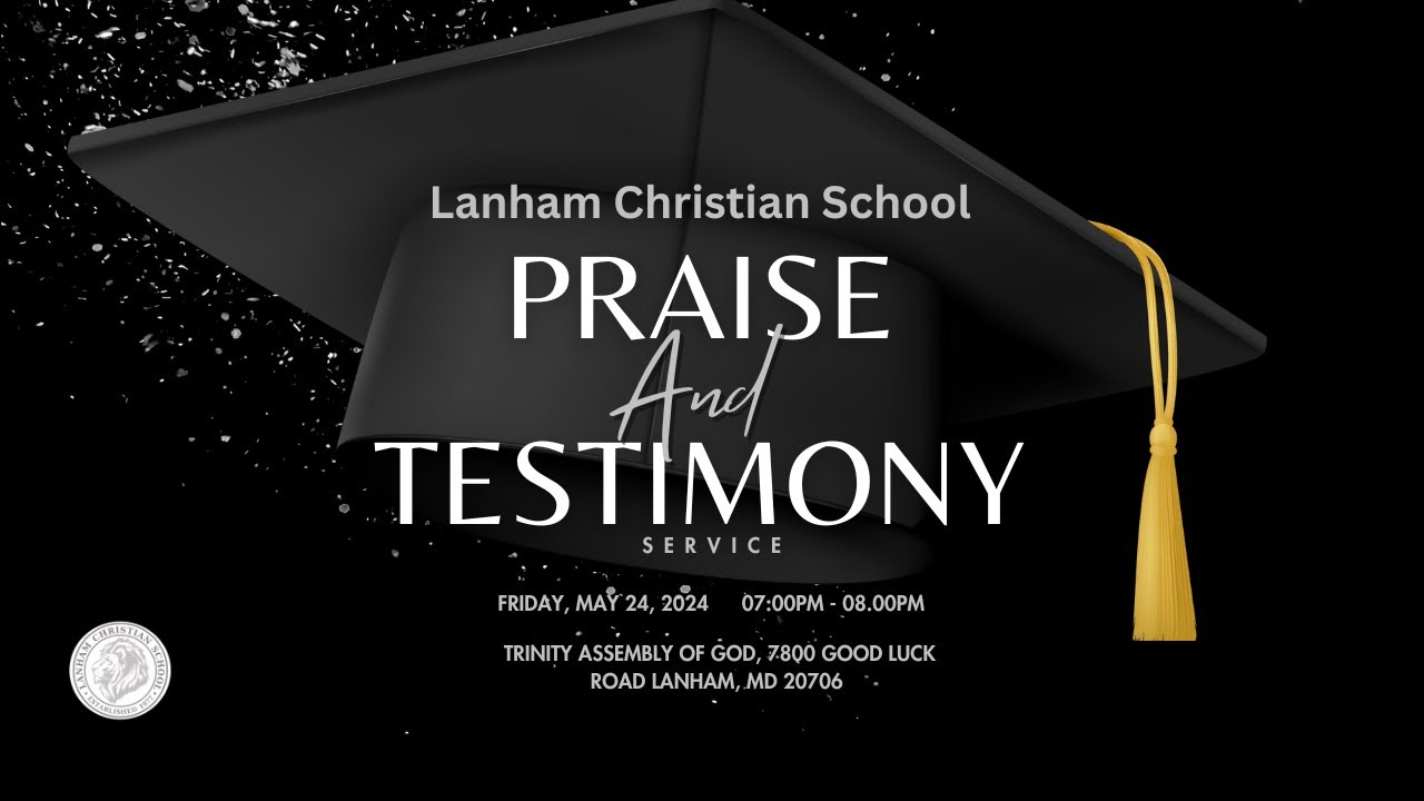 Class of 2024 Praise and Testimony Service - YouTube