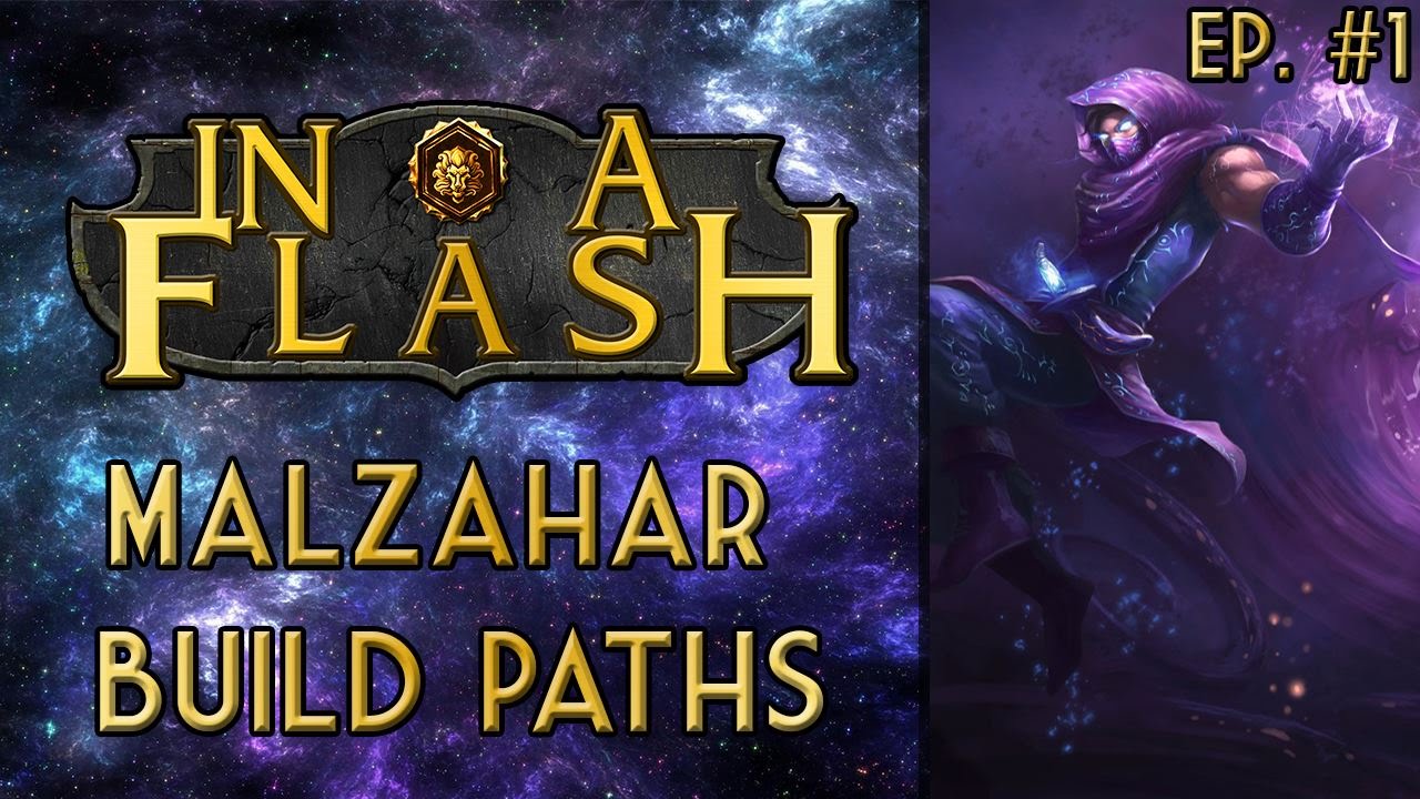 In a Flash - Malzahar Build Paths - YouTube