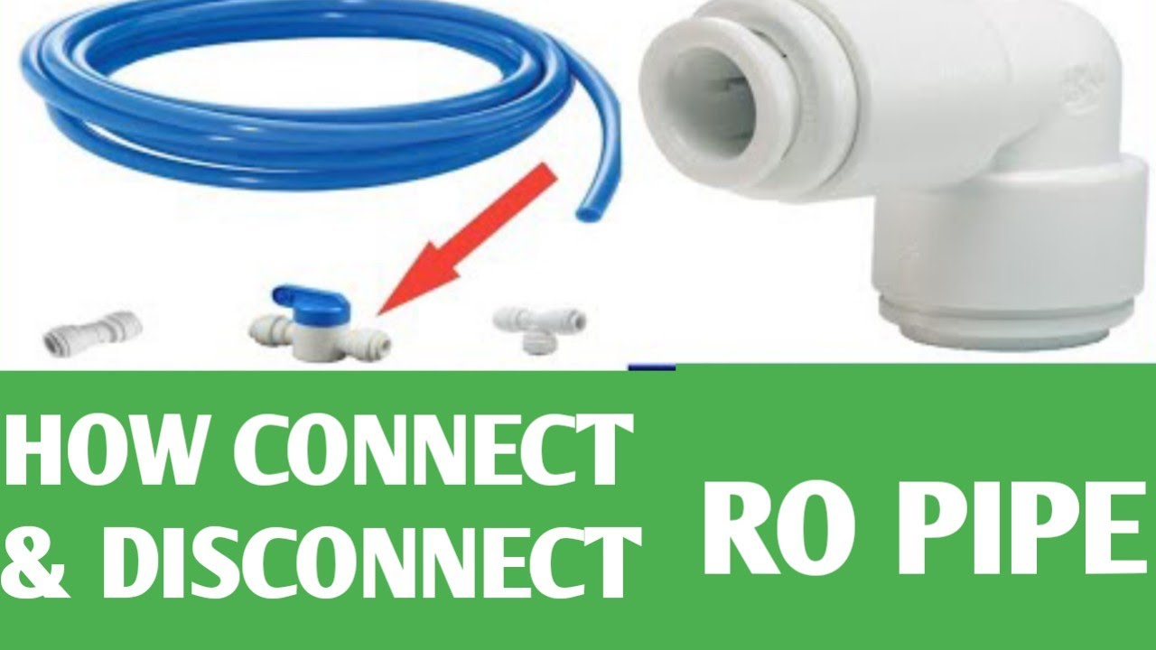 HOW TO #RO PIPE CONNECT & DISCONNECT WITH RO THREAD PUSH FIT ELBO FR ...