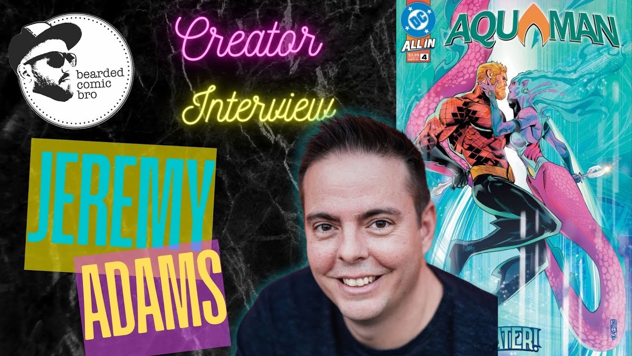 Interview with Jeremy Adams (writer of Aquaman and Green Lantern) - YouTube