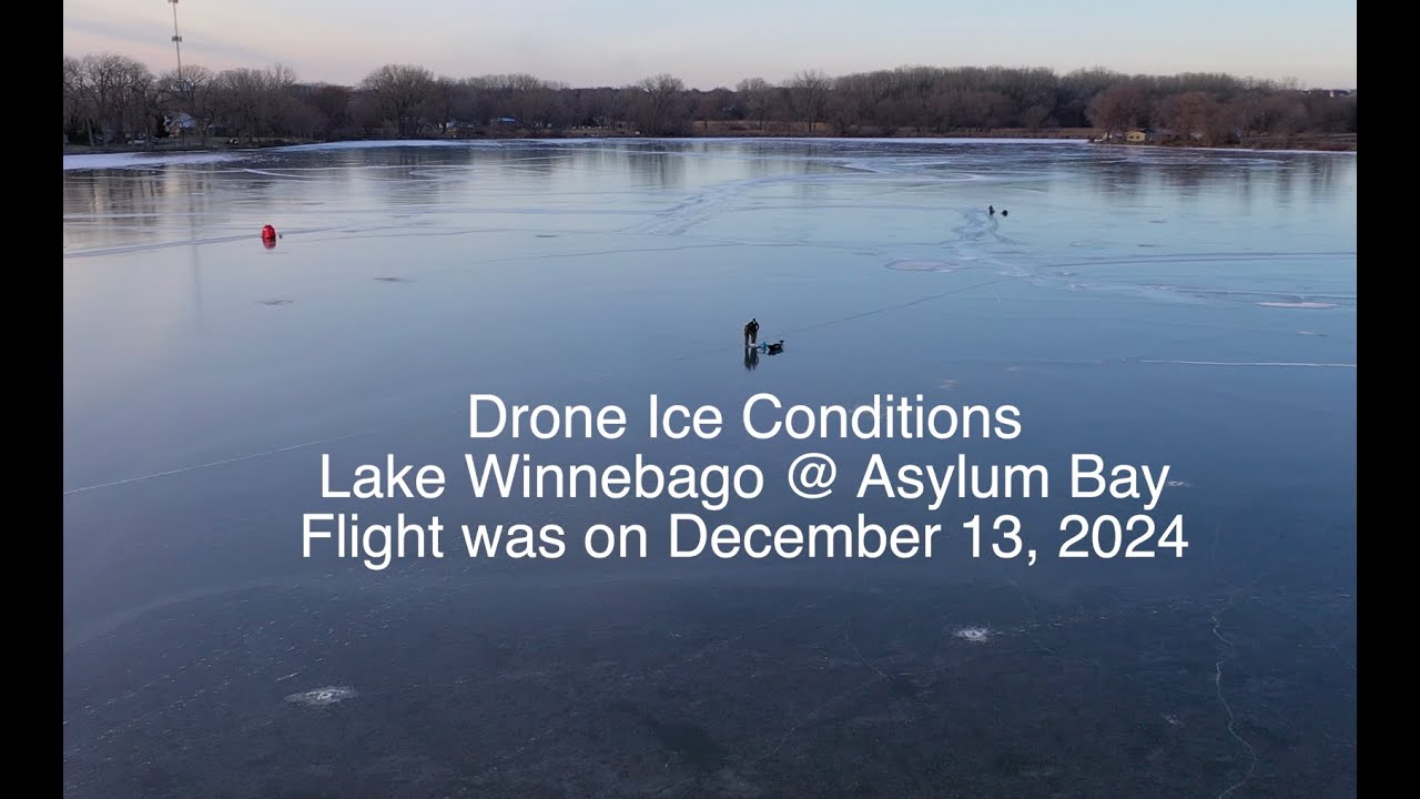 Drone Ice Conditions Lake Winnebago @ Asylum Bay ~ December 13, 2024 ...