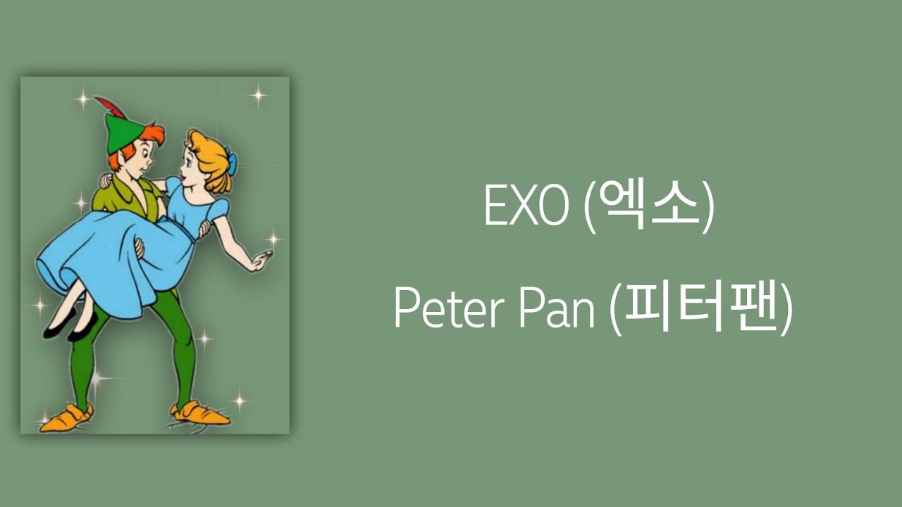 EXO (엑소) - Peter Pan (피터팬) Mmsub - YouTube
