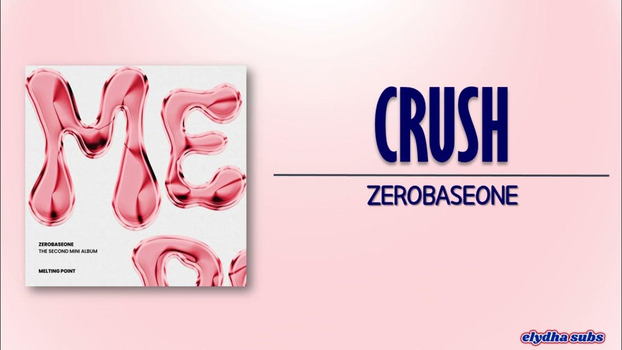 Zerobaseone 제로베이스원 Crush 가시 [rom Eng Lyric] Youtube
