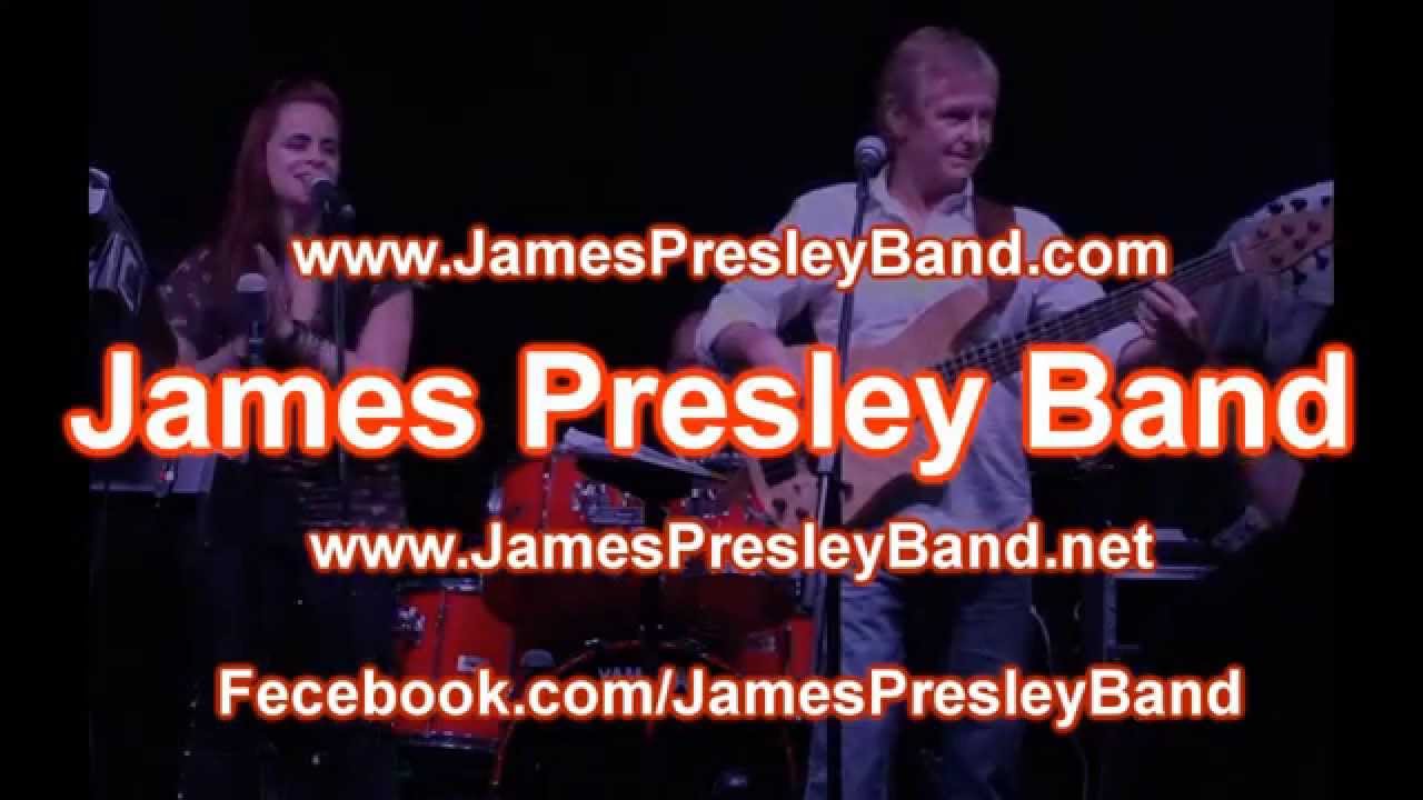 James Presley Band Live - YouTube