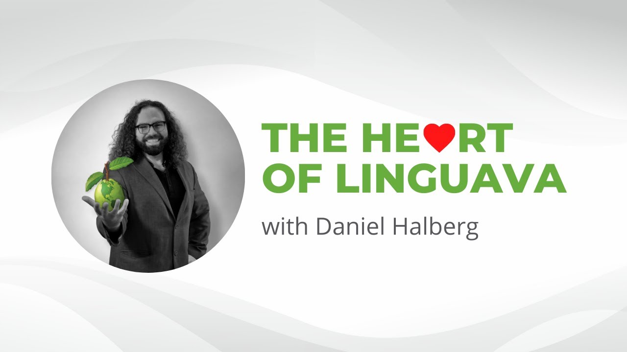 The Heart of Linguava | Daniel Halberg - YouTube