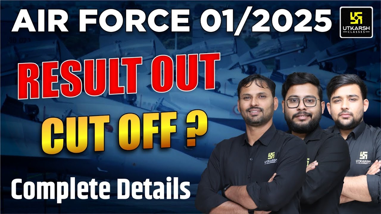 Air Force 01/2025 Result Out | Cut Off ? Air Force Phase-1 X-Y Group ...