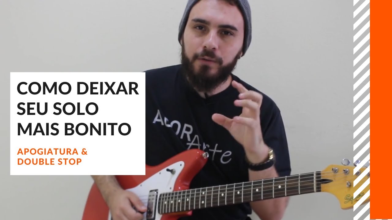 COMO DEIXAR O SEU SOLO MAIS BONITO // APOGIATURA & DOUBLE STOP - YouTube