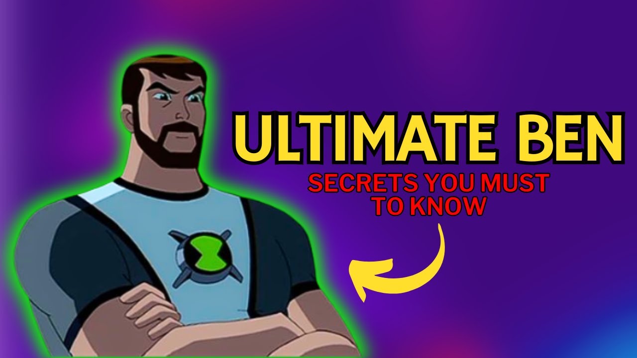 ULTIMATE BEN | Secrets You Must To Know 🙆| Why He is The Best From All ...