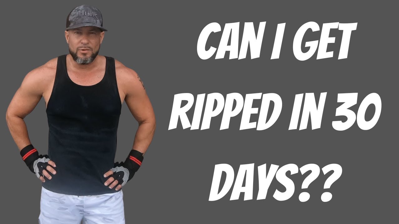 CAN I GET RIPPED in 30 Days?? - YouTube