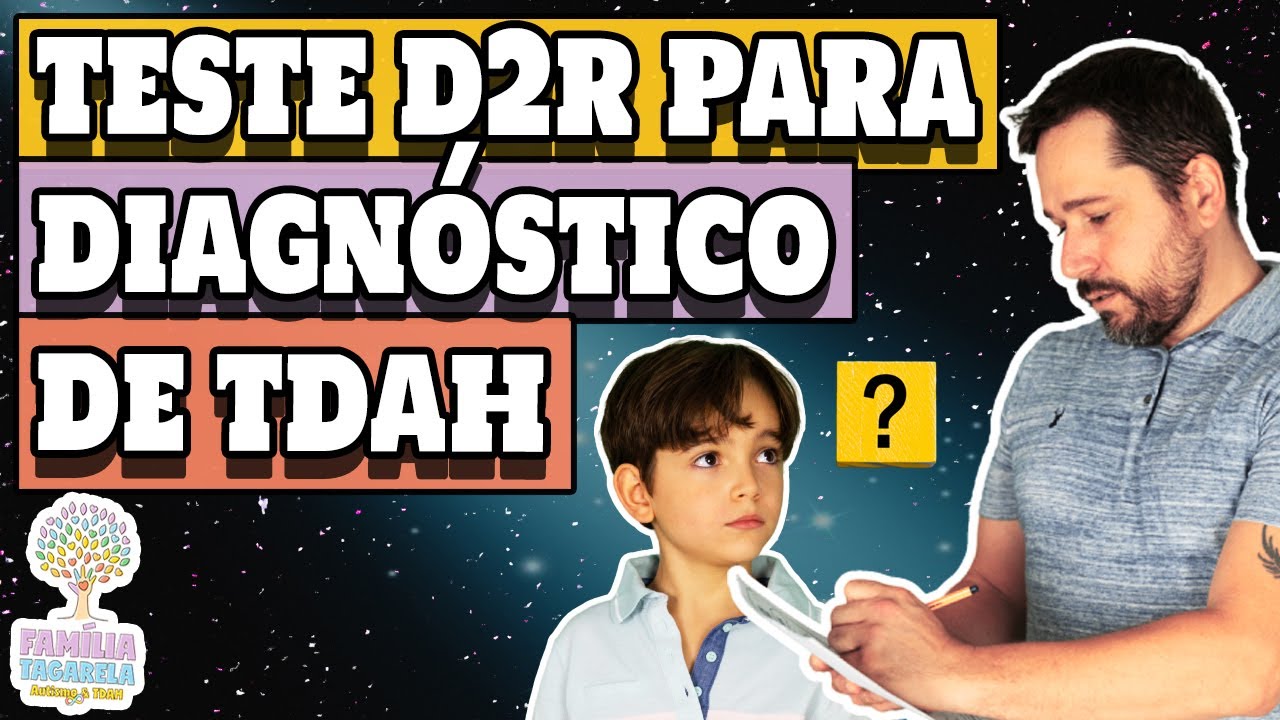 TESTE DE TDAH D2R: Pai Psicólogo Testa TDAH do Filho Autista - YouTube
