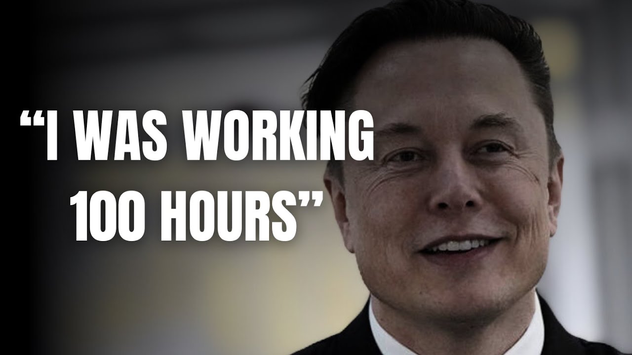 ELON MUSK WORKS EVERY WAKING HOUR - Motivational Speech - YouTube