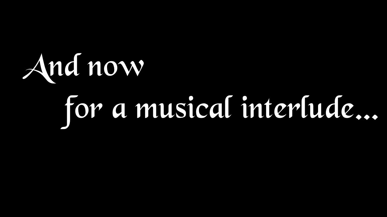 A Musical Interlude - YouTube