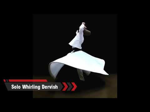 Solo Whirling Dervish