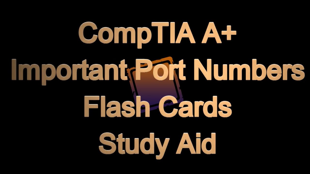CompTIA A+ 1001 & 1002 Important Port Numbers Flash Card study aid ...