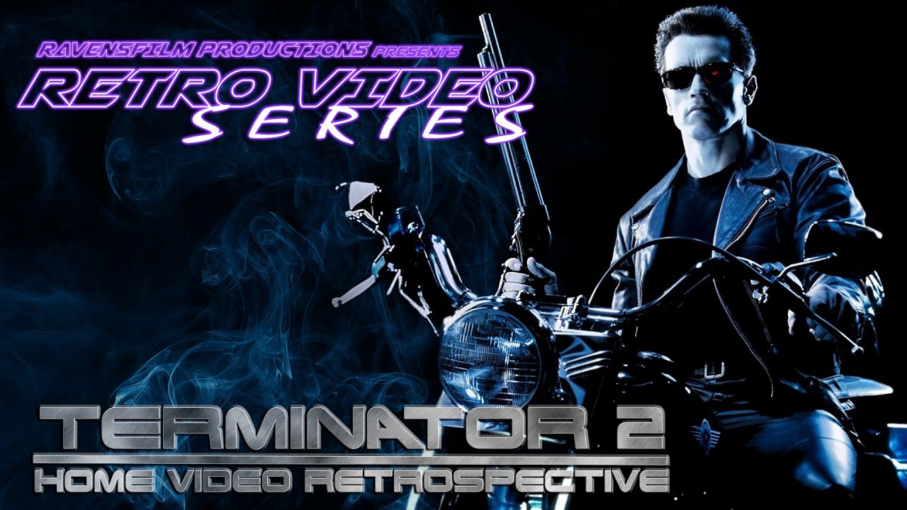Retro Video Series: Terminator 2: Judgment Day - Home Video ...