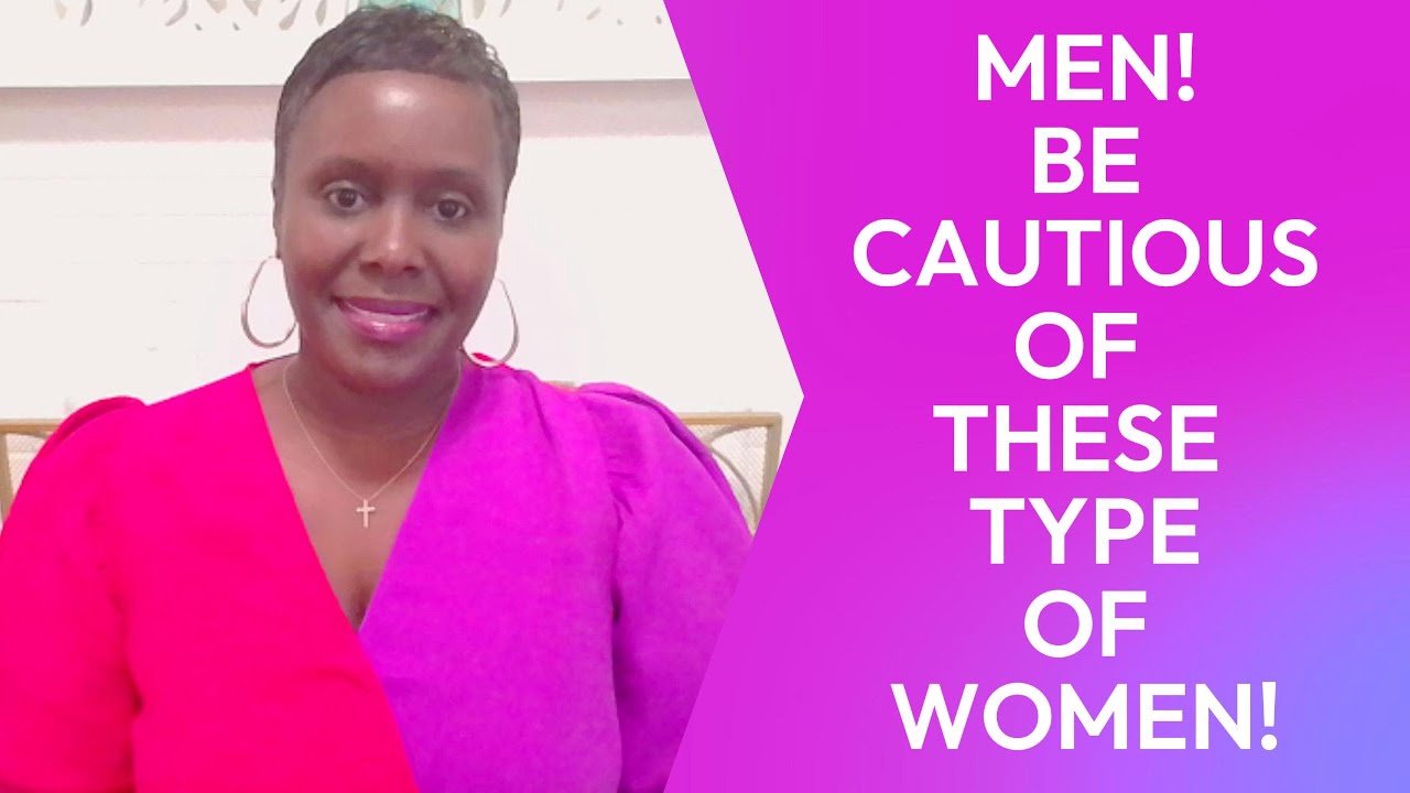 Men! Be cautious of these type of women! |Essential Red Flags to Know ...