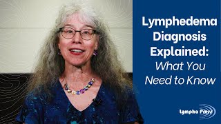 Lymphedema Diagnosis Explained: What You Need to Know | Doovi