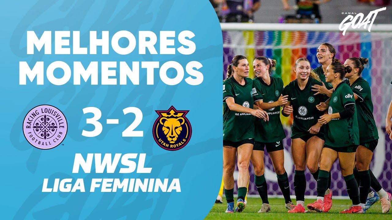 RACING LOUISVILLE VENCE O UTAH ROYALS DE VIRADA PELA NWSL | MELHORES ...