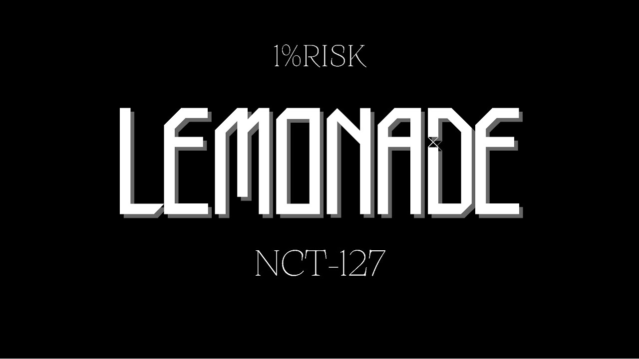 | Vocal cover | " LEMONADE-NCT 127 " | 1%Risk - YouTube