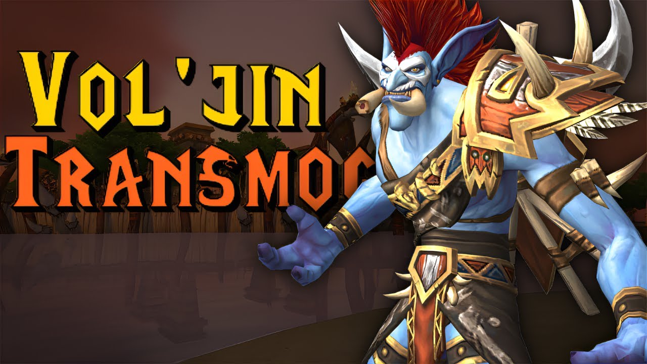 Vol'jin TRANSMOG Guide! - YouTube