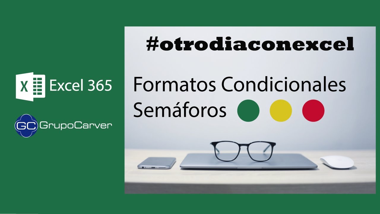 👍👍#otrodiaconexcel - `FORMATOS CONDICIONAL SEMAFOROS en Excel - YouTube