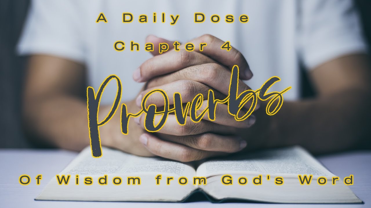 Proverbs Chapter 4 - YouTube