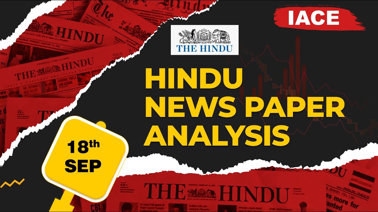 18th SEPTEMBER 2024 The Hindu News Paper Analysis | The Hindu Editorial ...