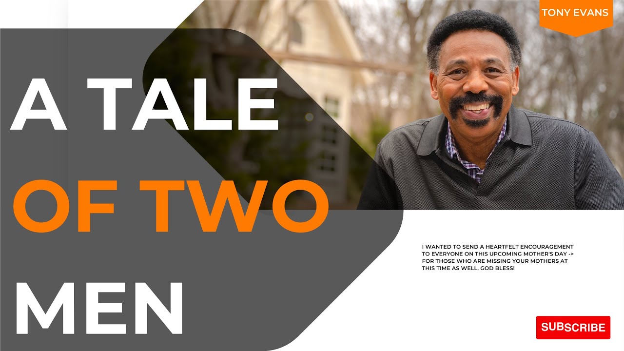 God's Blessing - A Tale of Two Men - Tony Evans 2023 - YouTube