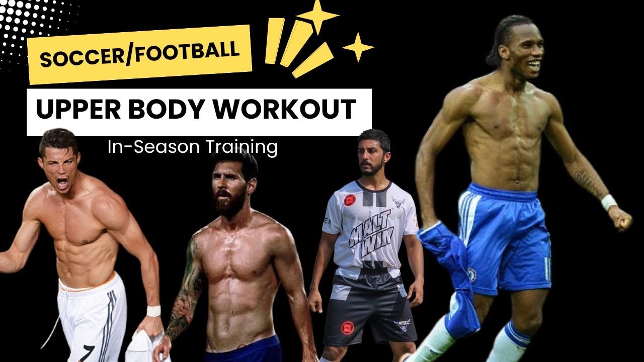 How to Train Your Upper Body as a Football Player | In-Season Training ...