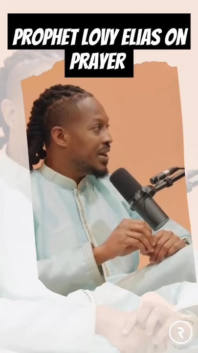 Prophet lovy Elias on prayer #prophet #prophetic #prophetlovy - YouTube
