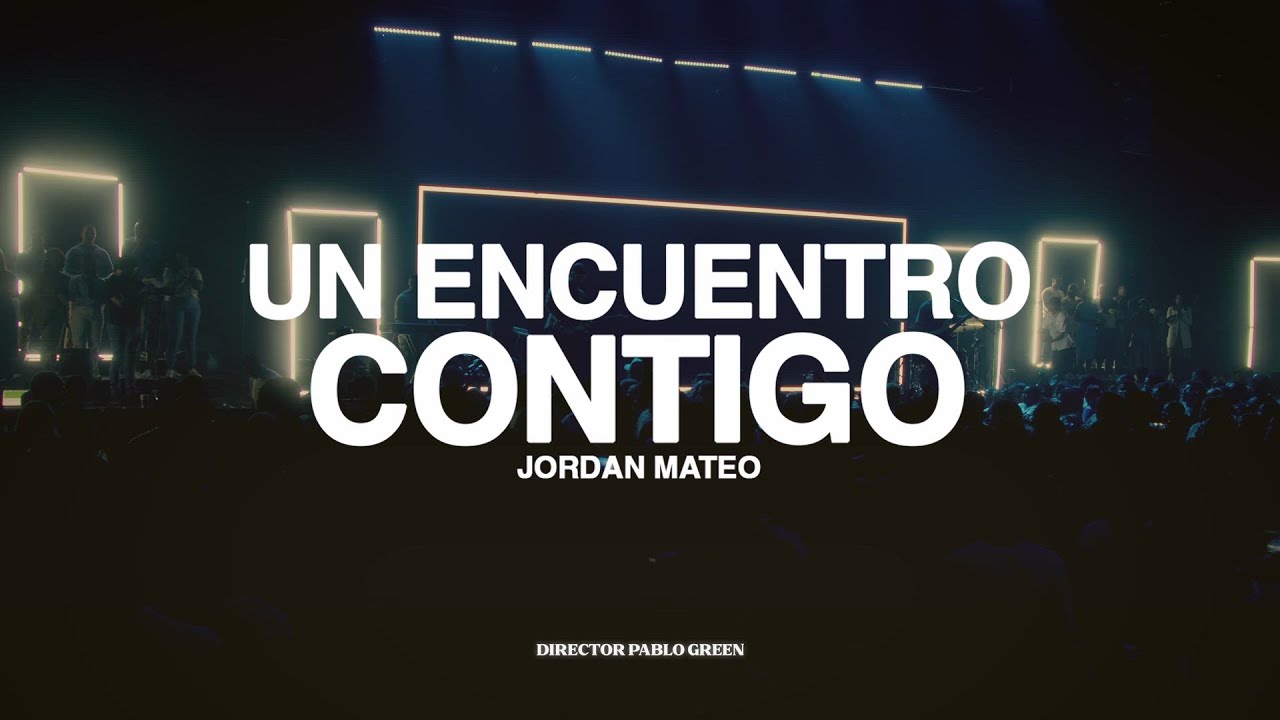 jordan mateo - Un encuentro contigo - YouTube