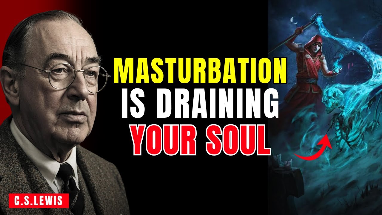 How M*sturbation Creates a Spiritual Drain You Can’t See | C.S.LEWIS ...